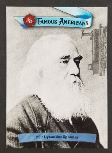 Lysander Spooner Anti-Authoritarian 2021 Famous American Card #20 (NM ...