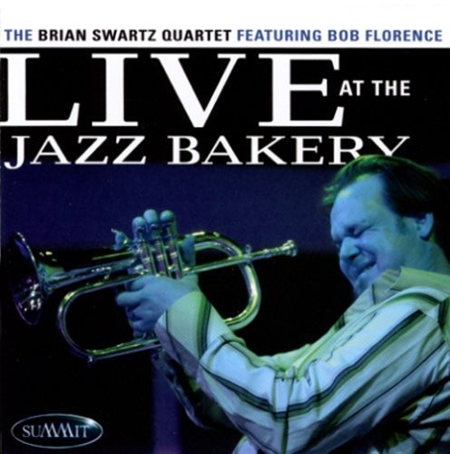 Brian Swartz Quartet Live at the Jazz Bakery (CD) Album (UK IMPORT ...