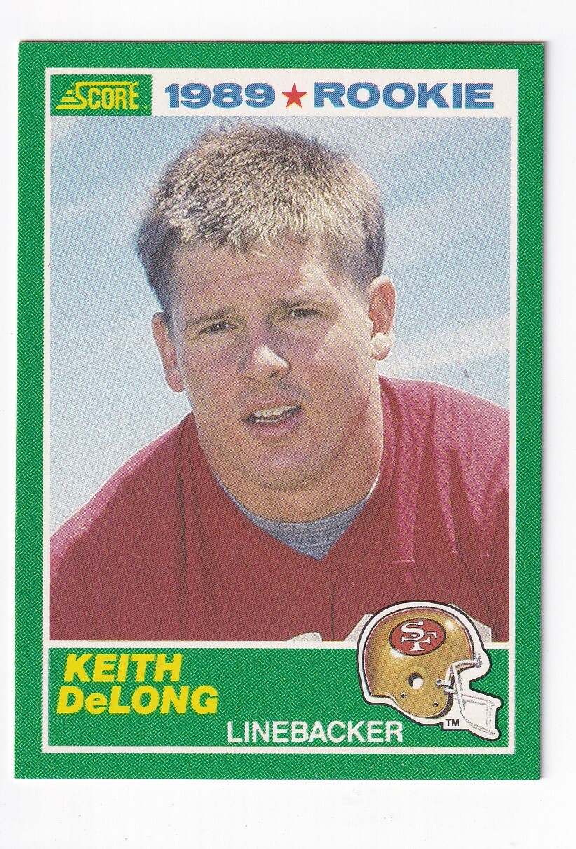 Keith DeLong Score 1989 NFL Trading Rookie Card # 260 49ers | eBay