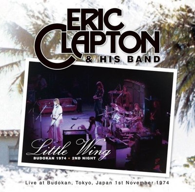 ERIC CLAPTON - LITTLE WING: BUDOKAN 1974 2ND NIGHT (2CD) Shipping Free ...