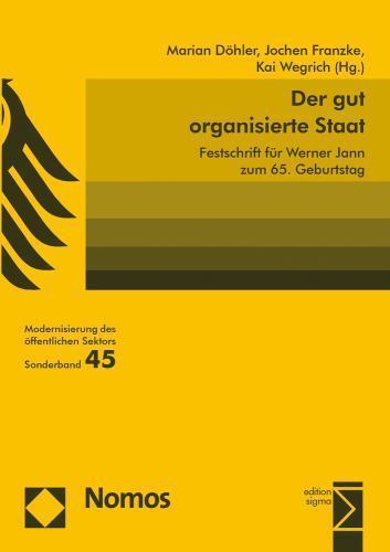 Modernisierung des Offentlichen Sektors Ser.: Der Gut Organisierte ...