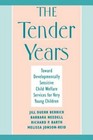 The Tender Years by Jill Duerr Berrick: New 9780195114539| eBay