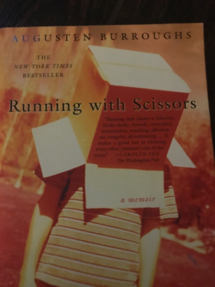 Running with Scissors : A Memoir by Augusten X. Burroughs (2003 ...