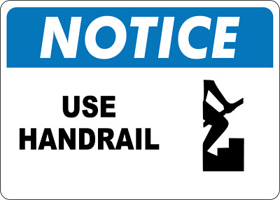 OSHA NOTICE: USE HANDRAIL| Laminated Vinyl Decal Sticker Label | eBay