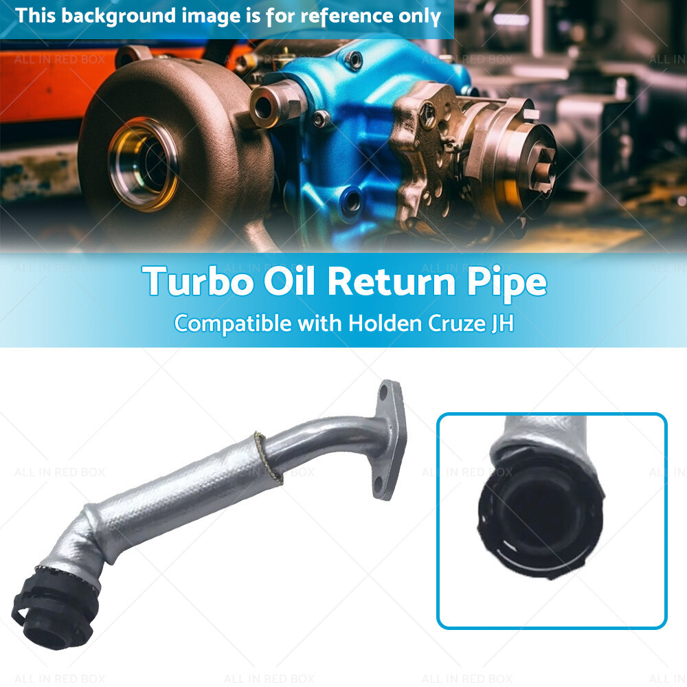 55574129 Turbo Oil Return Pipe Suitable for Holden JH Cruze 1.6 LLU ...