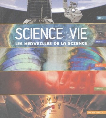 Les merveilles de la science : Science & Vie du N?1034 au 1044 Laurent ...
