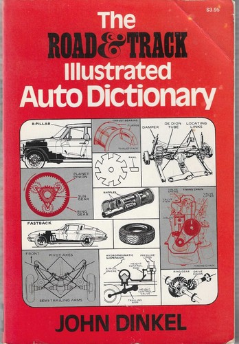 Road & Track Illustrated Auto Dictionary Technical terms explained ...