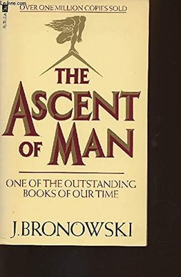 The Ascent of Man by Bronowski, Jacob Paperback / softback Book The ...