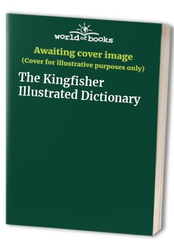 The Kingfisher Illustrated Dictionary by 1856971449 FREE Shipping | eBay.de