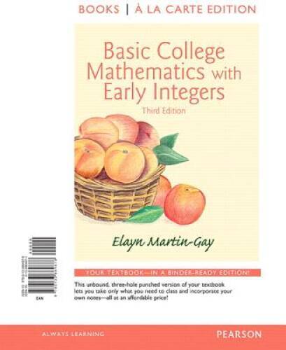 Basic College Mathematics with Early Integers, Books a la Carte Edit ...