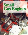 Small Gas Engines: Fundamentals, - Hardcover, by Roth Alfred C ...