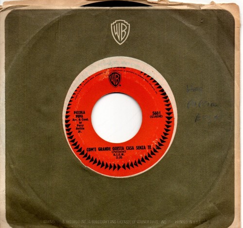 Piccola Pupa:Com'e grande questa casa senza te/Ciao ciao bambino:US ...