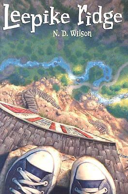 Leepike Ridge by N. D. Wilson (2007, Hardcover) for sale online | eBay
