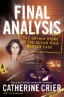 Final Analysis: The Untold Story of the Susan Polk Murder Case by Crier ...