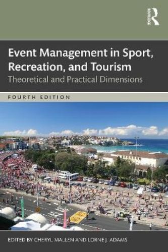 Lorne J. Adams Event Management in Sport, Recreation, and Tourism ...