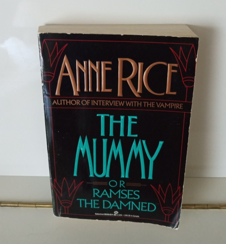 The Mummy or Ramses The Damned By Anne Rice 1st Ed. 1989 Softcover | eBay