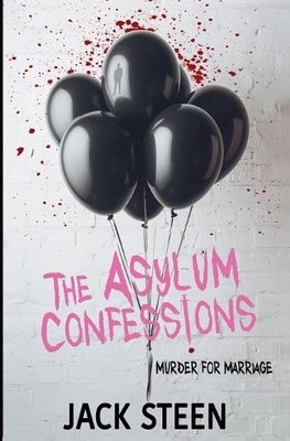 Steen Jack The Asylum Confessions #3 (Paperback) (UK IMPORT ...