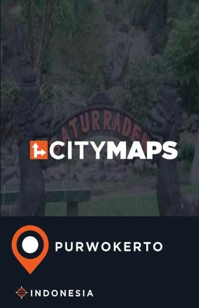 City Maps Purwokerto Indonesia by James McFee (2017, Trade Paperback ...