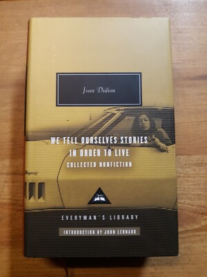We Tell Ourselves Stories In Order To Live, Joan Didion, HCDJ, Everyman ...
