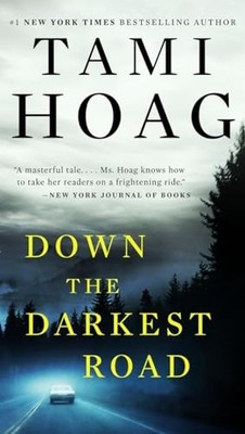 Down the Darkest Road by Hoag, Tami Book The Fast Free Shipping ...