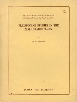 Ramchandra Vinayak Joshi / Pleistocene Studies in the Malaprabha Basin ...