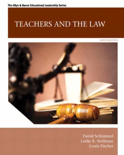 Teachers and the Law by Cynthia Conlon, Leslie Stellman, Louis Fischer ...