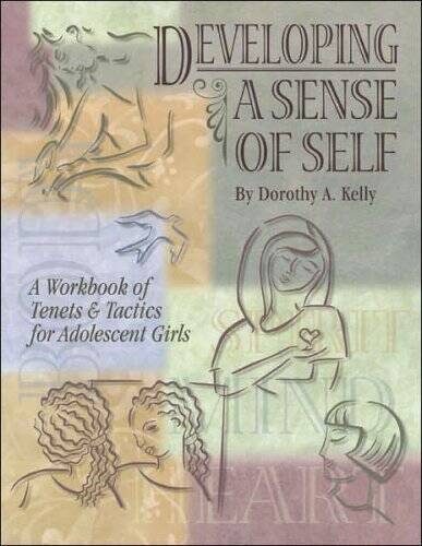 Developing a Sense of Self: A Workbook of Tenets Tactics for Adolescen ...