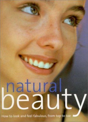 Natural Beauty by Anness Publishing Staff (2000, Trade Paperback) for ...