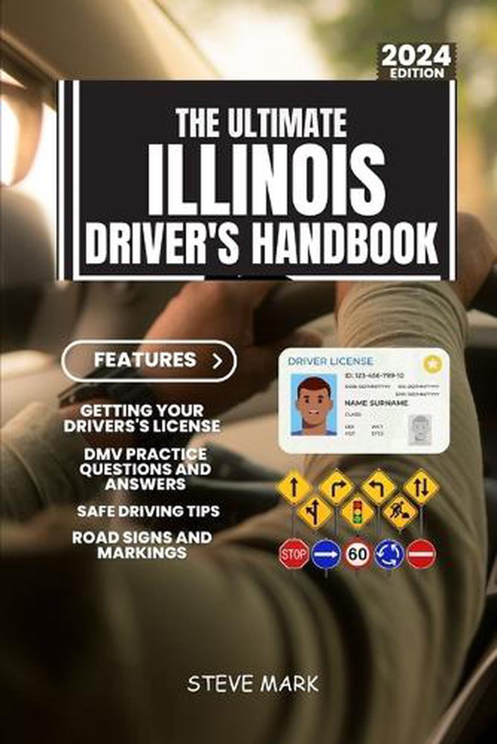 The Ultimate Illinois Drivers HandBook: A Study and Practice Manual on ...