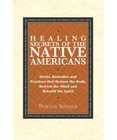 Porter Shimer Healing Secrets of the Native Americans (Hardback) (US ...