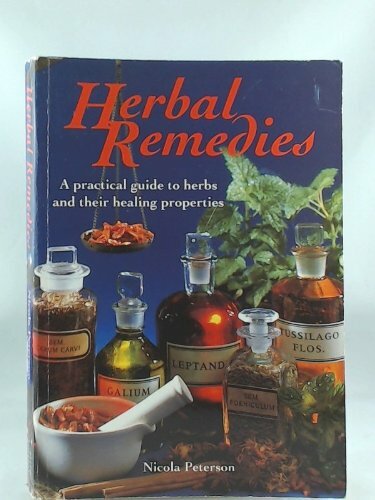Herbal Remedies: A Practical Guide to Herbs and Their Healing ...