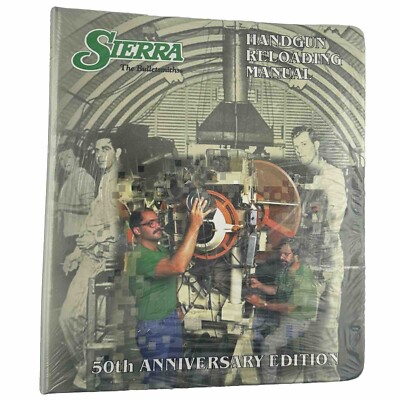 Sierra 50th Anniversary Edition Handgun Reloading Manual 4th Edition ...
