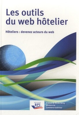 Les outils du web hotelier - Hoteliers : devenez acteurs du web, Michel Hartbrot | eBay