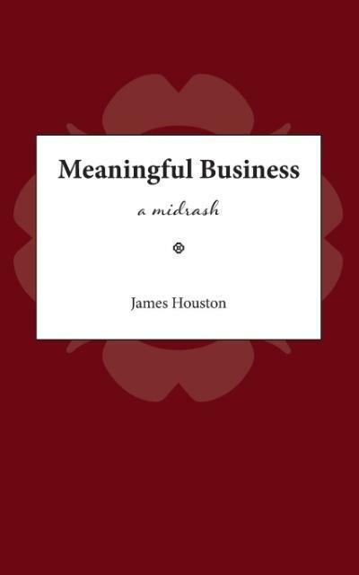 Meaningful Business von James M. Houston (2017, Taschenbuch) online ...