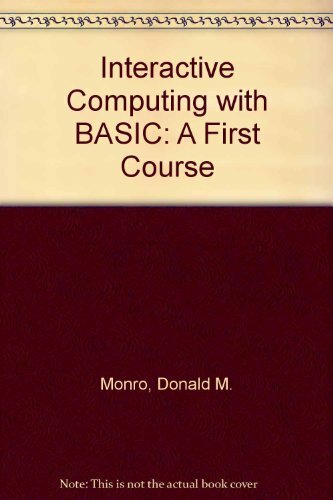 Interactive Computing with BASIC: A First Course by Monro, Donald M. Paperback | eBay