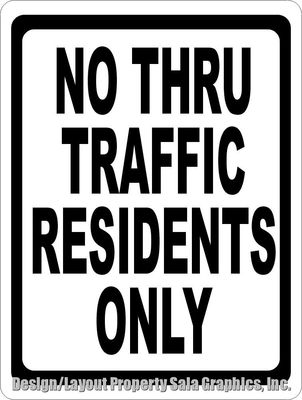 No Thru Traffic Residents Only Sign. Size Options. Prevent Neighborhood ...