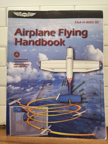 Airplane Flying Handbook: FAA-H-8083-3C (Paperback or Softback) (2021 ...