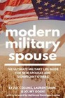 Modern Military Spouse: The Ultimate Military Life Guide for New Spo ...