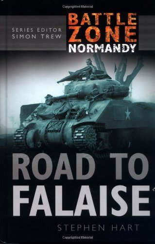 The Road to Falaise-Battle Zone Normandy By Stephen Hart 9780750930161 ...