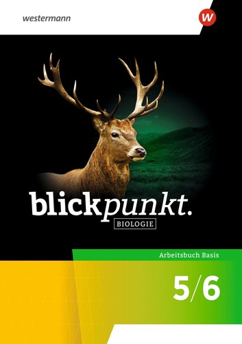 Blickpunkt Biologie5/6. Arbeitsbuch Basis. Allgemeine Ausgabe: Ausga ...