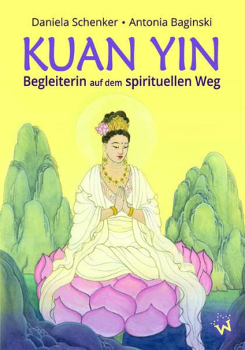 Schenker, D Kuan Yin - Begleiterin Auf Dem Spirituellen Weg - (German Book NUOVO 9783867229333 ...