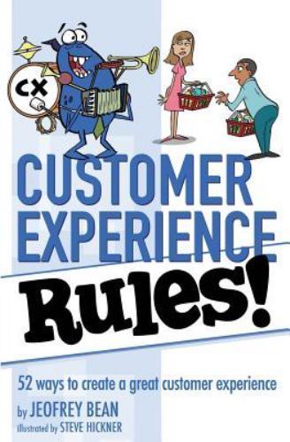 Customer Experience Rules! by Bean, Jeofrey 9781938406492| eBay