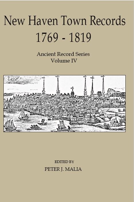 New Haven Town Records, 1769 - 1819 : Ancient Town Records Series by ...