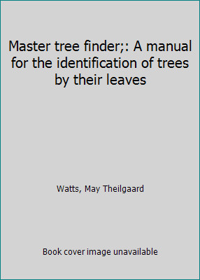 Master tree finder;: A manual for the identification of trees by their ...