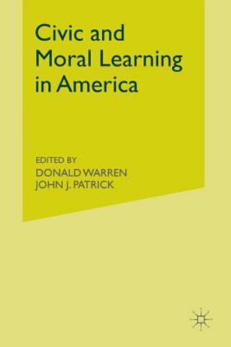 Civic and Moral Learning in America by J. Patrick (2006, Trade ...