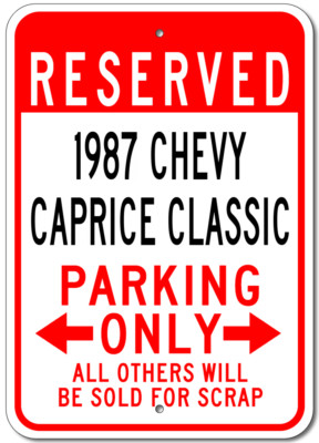 Personalized 1987 87 CHEVY CAPRICE CLASSIC Parking Sign Custom ...