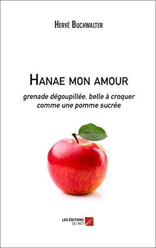 Hanae mon amour: grenade degoupillee, belle a croquer comme une pomme ...