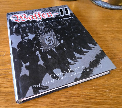 Waffen-SS: Hitlers Elite Guard at War 1939-1945 by George Stein - LIKE ...