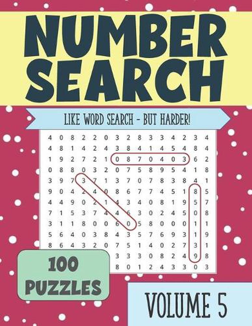 Number Search: Puzzle Book for Seniors and Adults VOLUME 5 by Blue ...