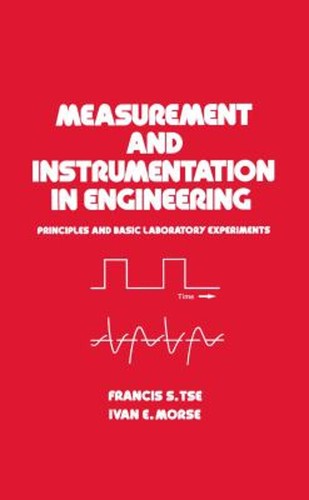 Measurement and Instrumentation in Engineering : Principles and B ...